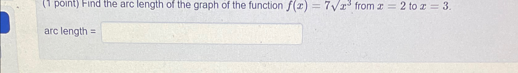 Solved (1 ﻿point) ﻿Find the arc length of the graph of the | Chegg.com