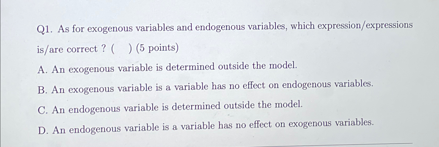 Solved Q1. ﻿As for exogenous variables and endogenous | Chegg.com
