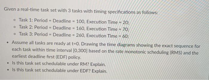 Solved Given a real-time task set with 3 tasks with timing | Chegg.com