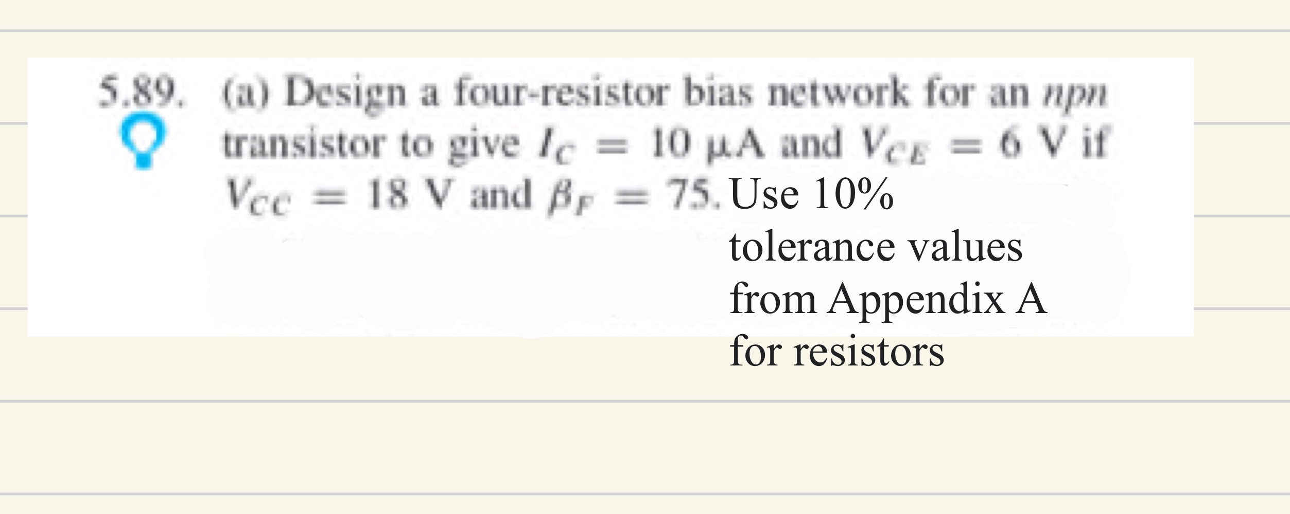 Solved 5.89. (a) ﻿Design a four-resistor bias network for an | Chegg.com