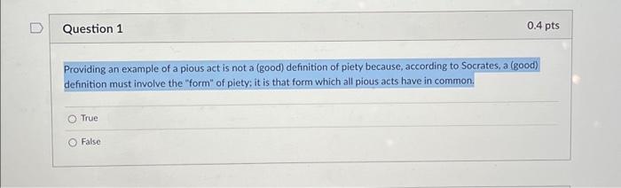 Question 1 Providing an example of a pious act is not | Chegg.com