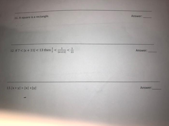 Solved 11. A square is a rectangle. 12. If 7