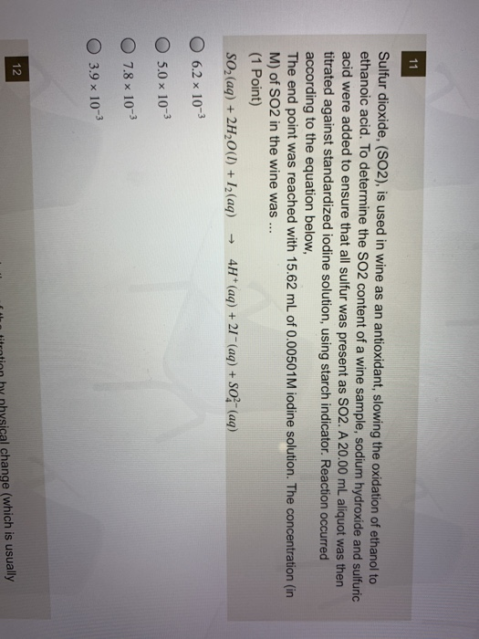 Solved 11 Sulfur dioxide, (SO2), is used in wine as an | Chegg.com