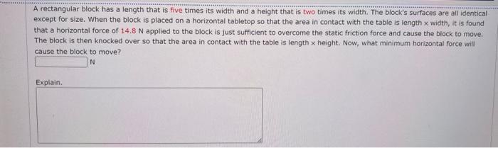 Solved A rectangular block has a length that is five times | Chegg.com