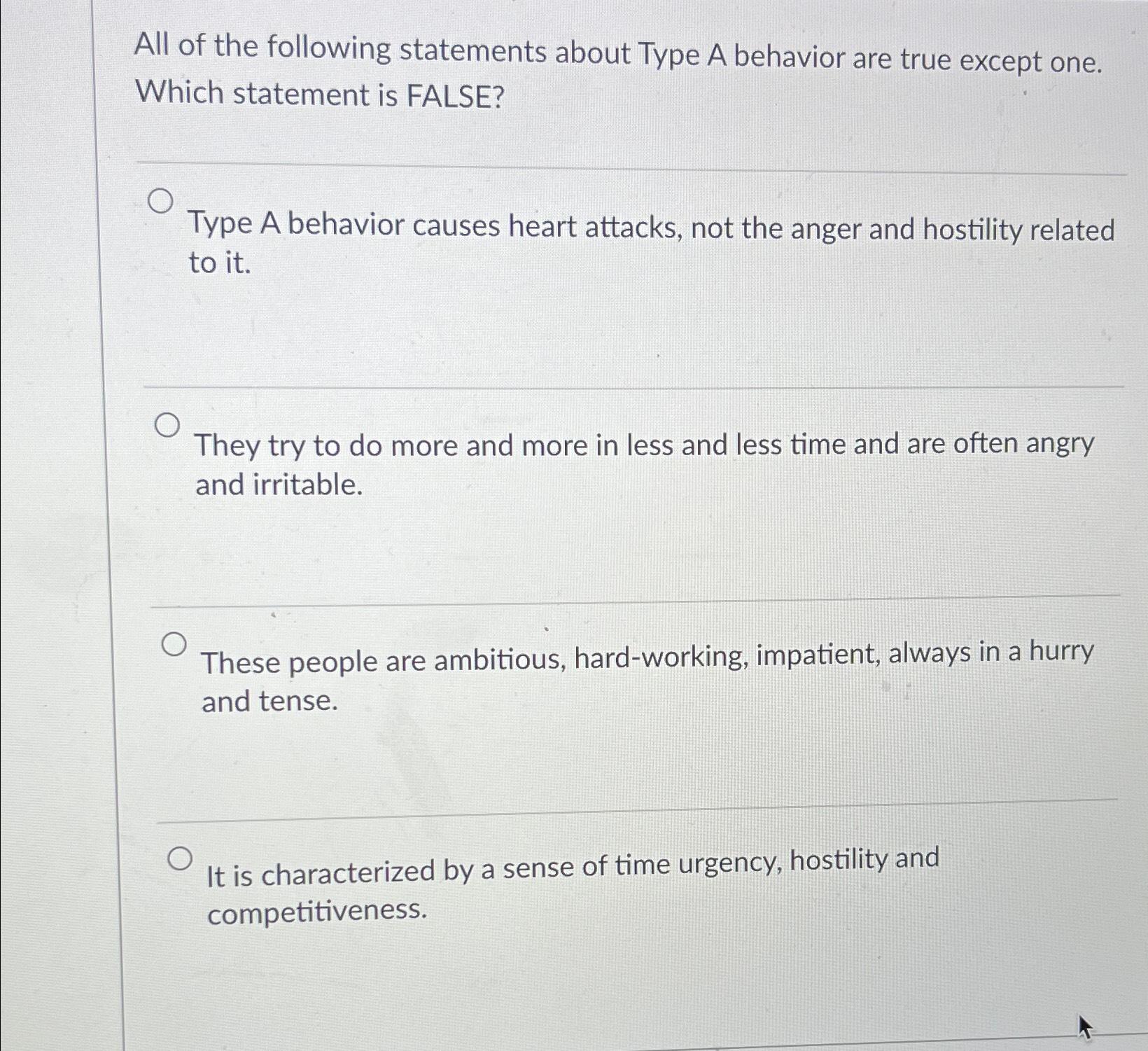 Solved All of the following statements about Type A behavior | Chegg.com