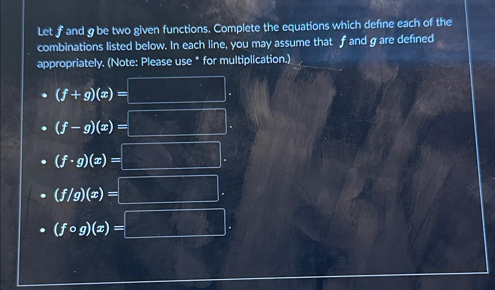 Solved Let f ﻿and g ﻿be two given functions. Complete the | Chegg.com