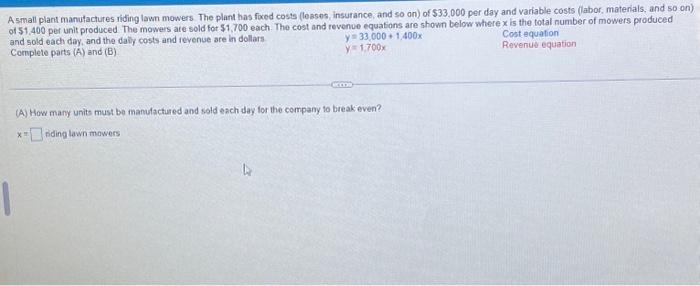 Solved A small plant manufactures riding lawn mowers. The | Chegg.com