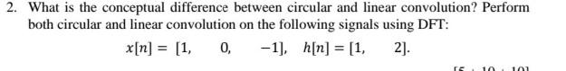 Solved 2. What is the conceptual difference between circular | Chegg.com