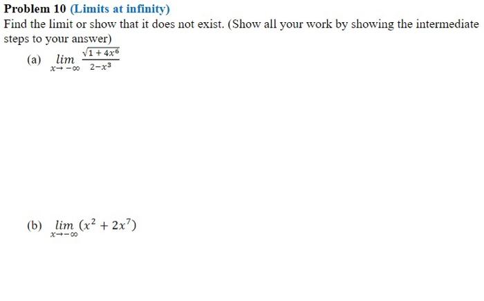 Solved Problem 10 (Limits at infinity) Find the limit or | Chegg.com