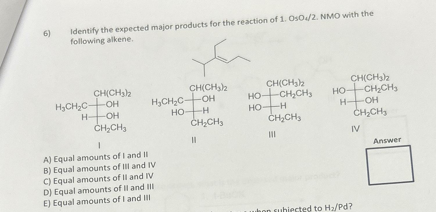 Solved Identify the expected major products for the reaction | Chegg.com
