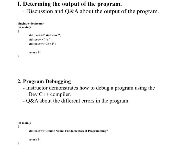 Solved I. Determing the output of the program. - Discussion | Chegg.com