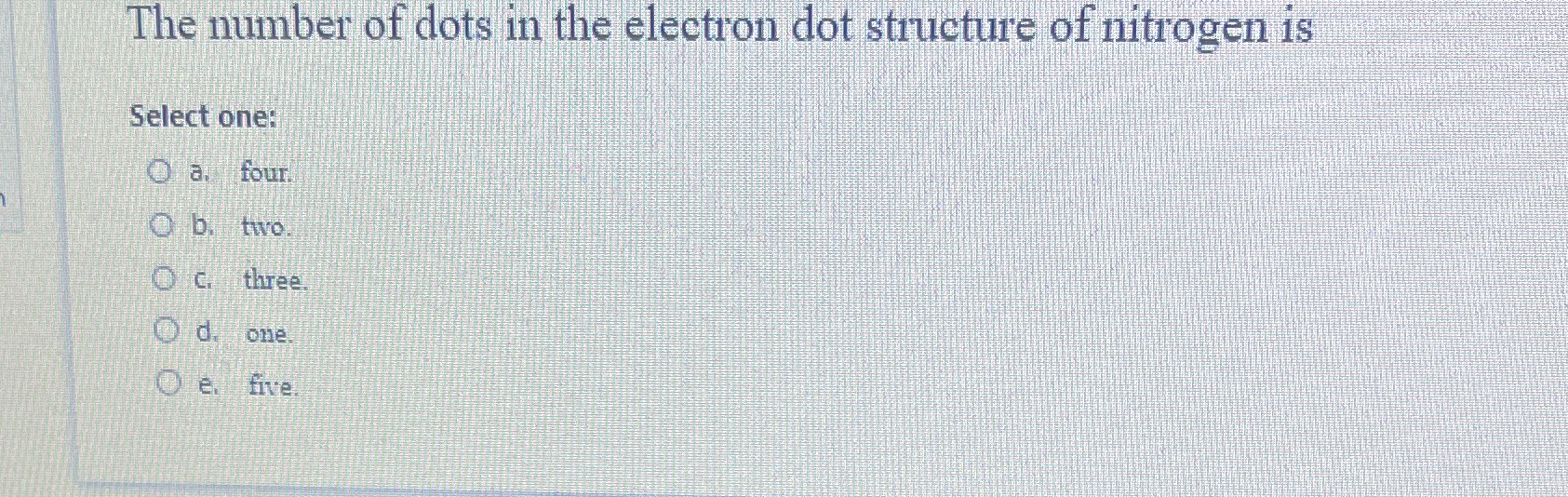 Solved The number of dots in the electron dot structure of | Chegg.com