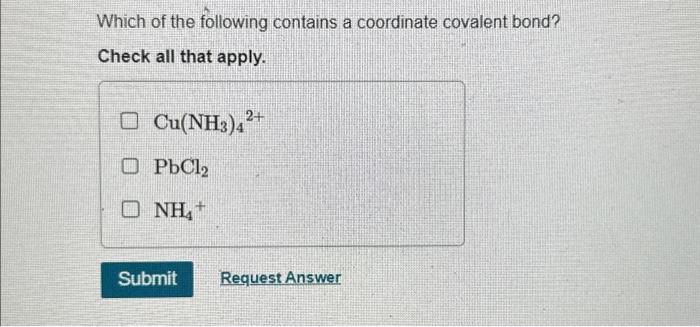 Solved Which of the following contains a coordinate covalent | Chegg.com