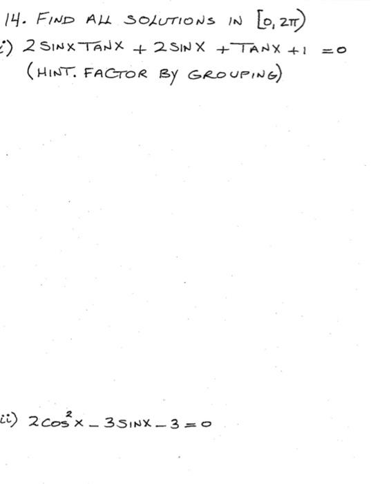 Solved 14. FIND ALL SOLUTIONS IN [o, 27) -) 2 SINX TaNX + | Chegg.com