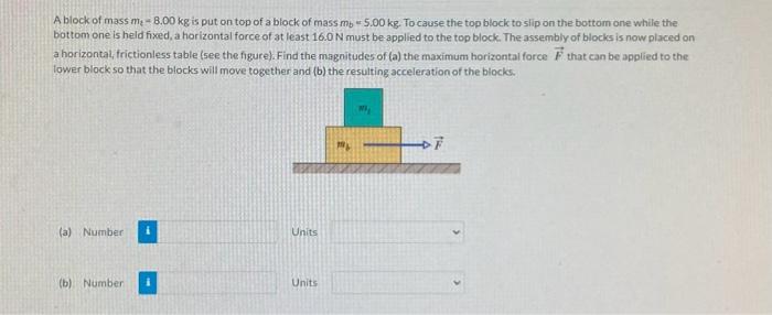 Solved A block of mass mt=8.00 kg is put on top of a block | Chegg.com