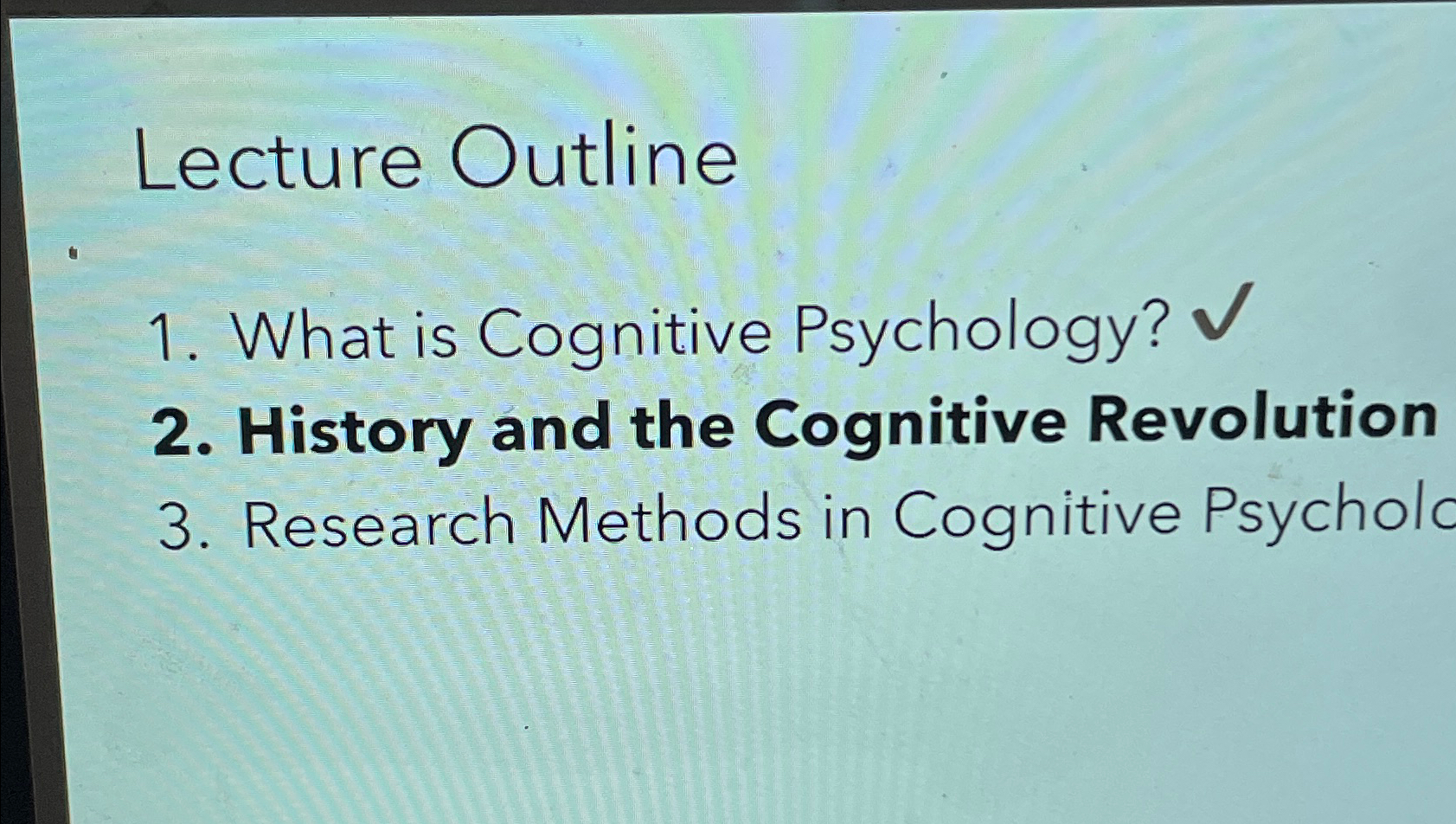 Solved Lecture OutlineWhat is Cognitive Psychology? History | Chegg.com