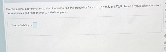 Solved Use the normal approximation to the binomial to find | Chegg.com