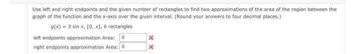 Solved Use left and right endpoints and the given number of | Chegg.com