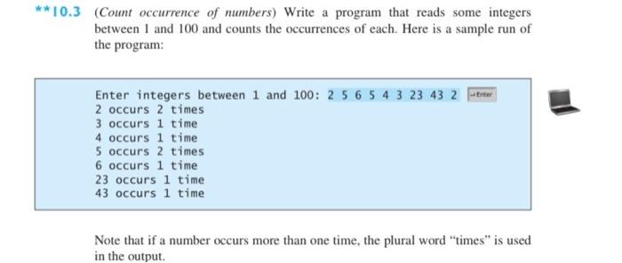 Solved **10.3 (Count occurrence of numbers) Write a program | Chegg.com