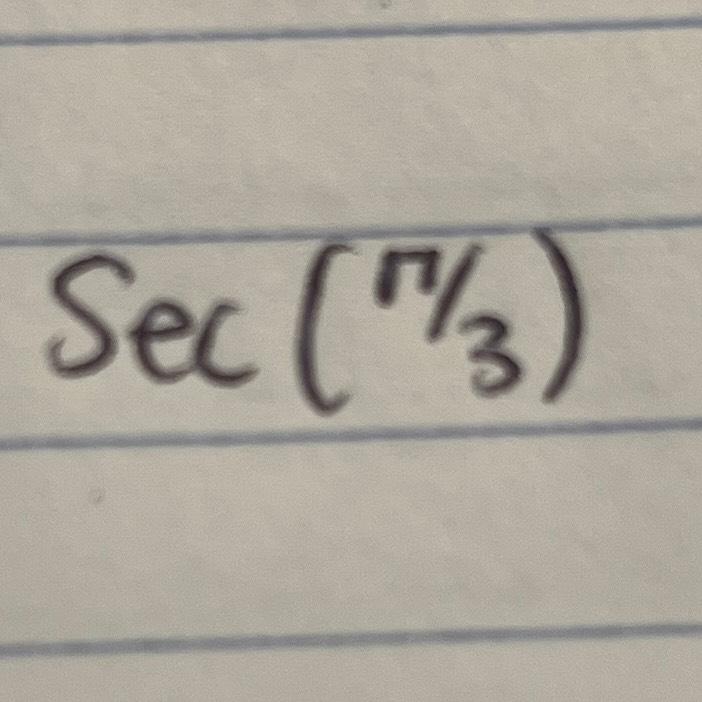 Solved sec(π3) | Chegg.com