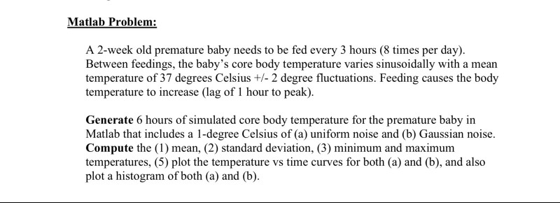 Solved Matlab Problem: A 2-week old premature baby needs to | Chegg.com