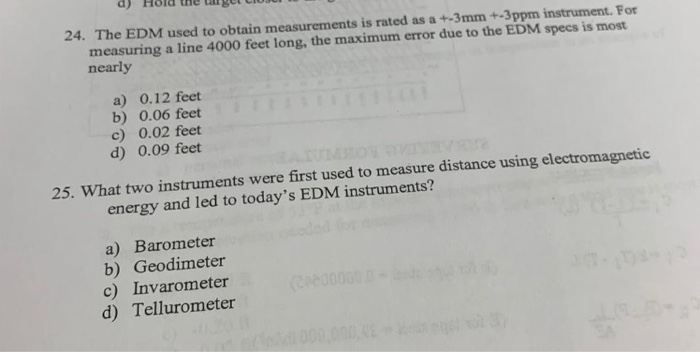 Solved 24. The EDM used to obtain measurements is rated as a | Chegg.com
