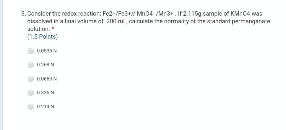 Solved 3. Consider the redox reaction: Fe2+/Fe3+// MnO4- | Chegg.com