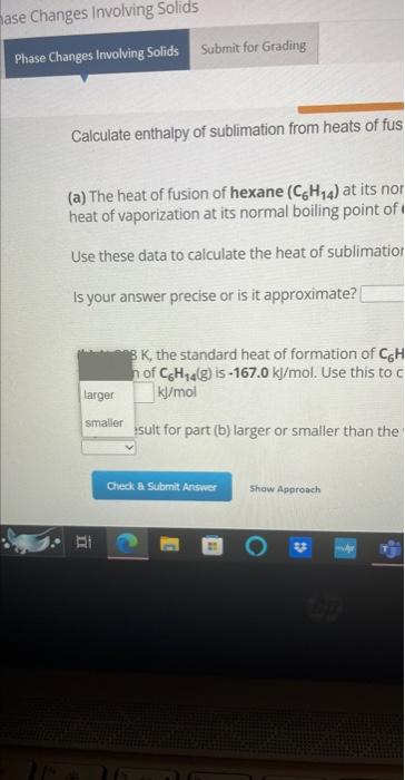 Solved Calculate enthalpy of sublimation from heats of | Chegg.com