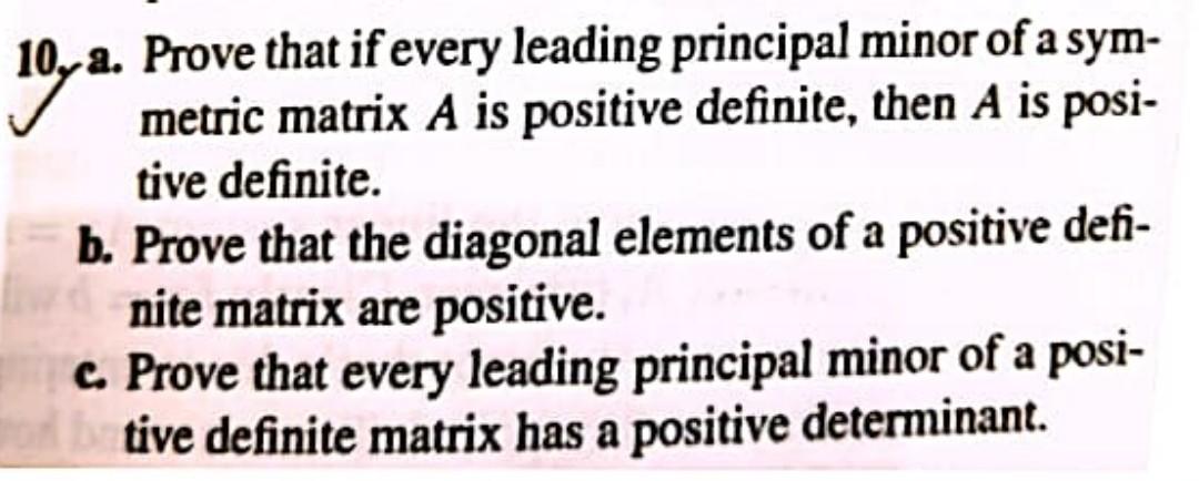Solved 10 ya 10, a. Prove that if every leading principal | Chegg.com