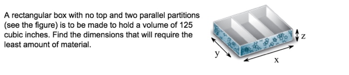 Solved A rectangular box with no top and two parallel | Chegg.com