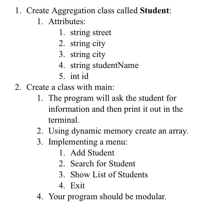 Solved 1. Create Aggregation class called Student: 1. | Chegg.com