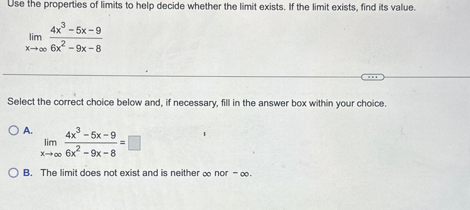 Solved Use the properties of limits to help decide whether | Chegg.com