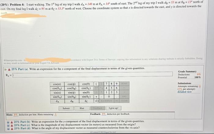 Solved (20%) Problem 4: I start walking. The 1st leg of my | Chegg.com