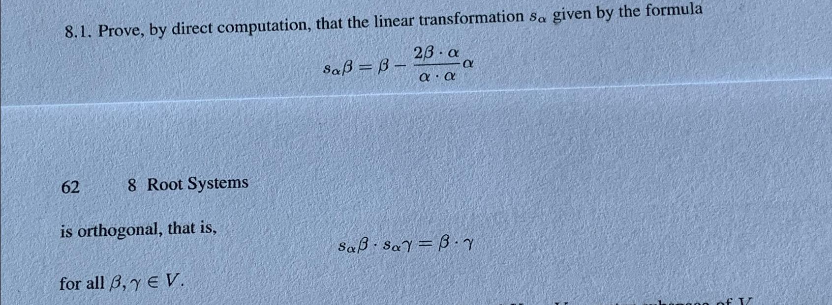 Solved 8.1. ﻿Prove, by direct computation, that the linear | Chegg.com