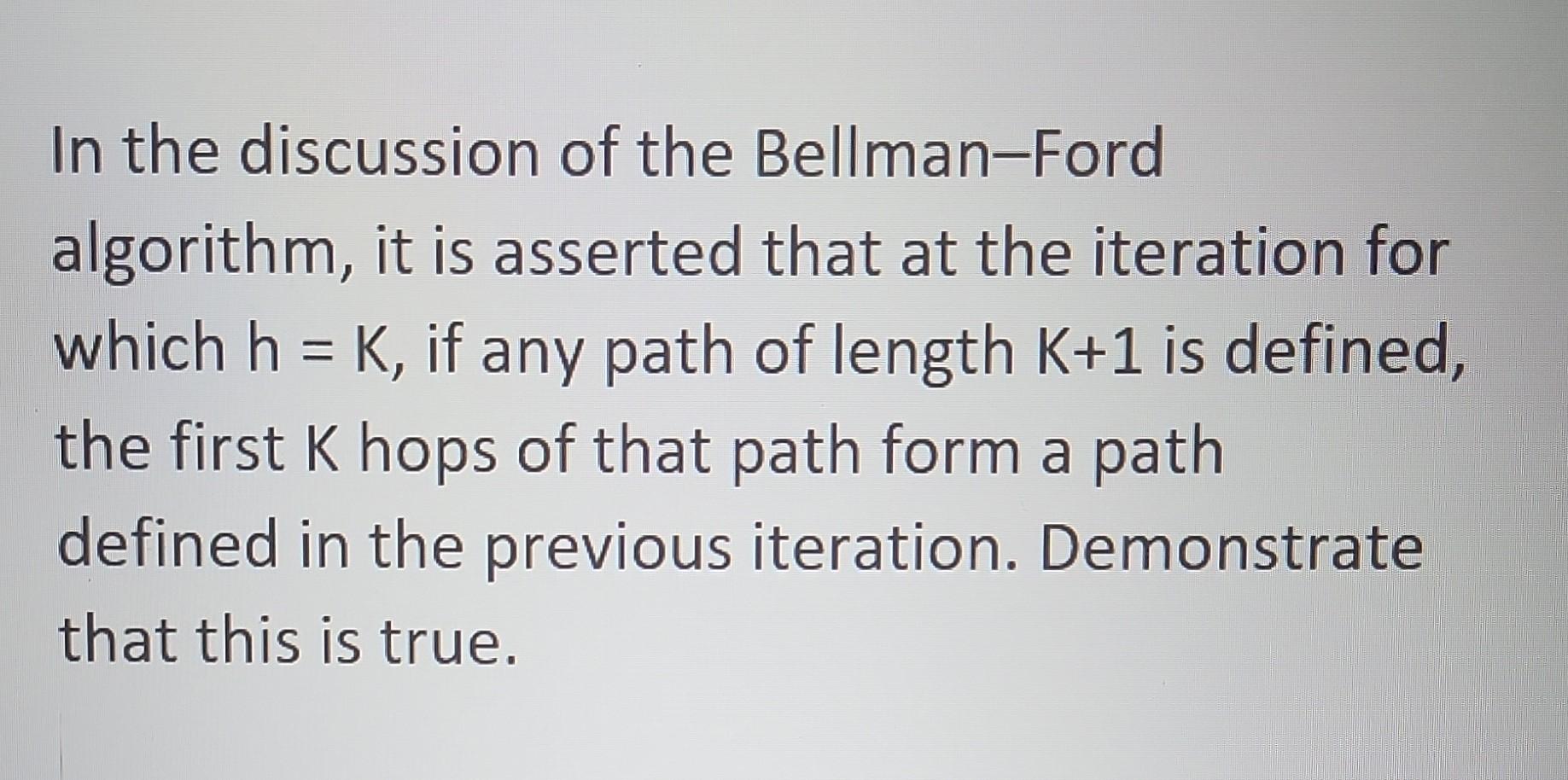 Solved In the discussion of the Bellman-Ford algorithm, it | Chegg.com