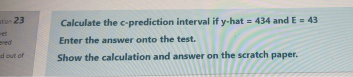Solved stion 23 vet ered Calculate the c-prediction interval | Chegg.com