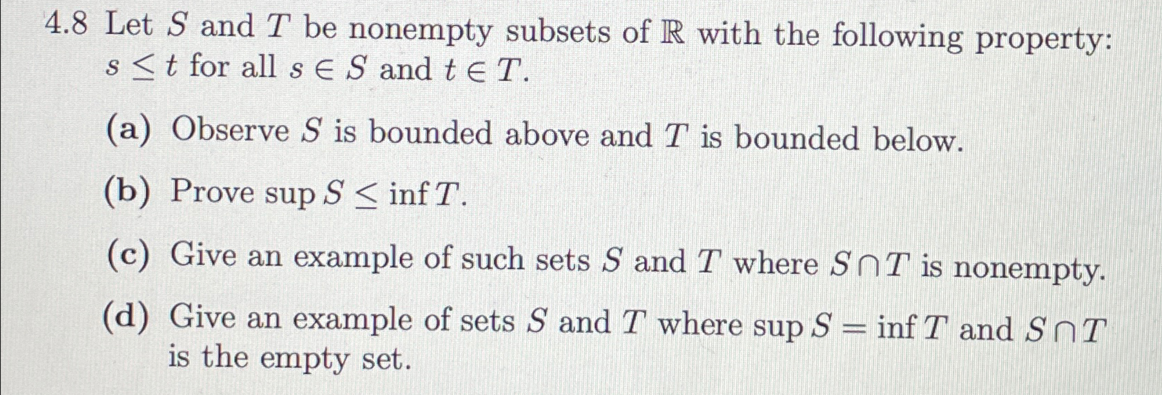 Solved 4.8 Let S and T be nonempty subsets of R with the | Chegg.com