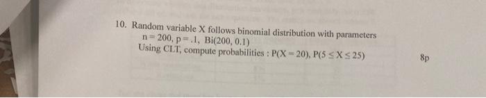 Solved 10. Random variable X follows binomial distribution | Chegg.com