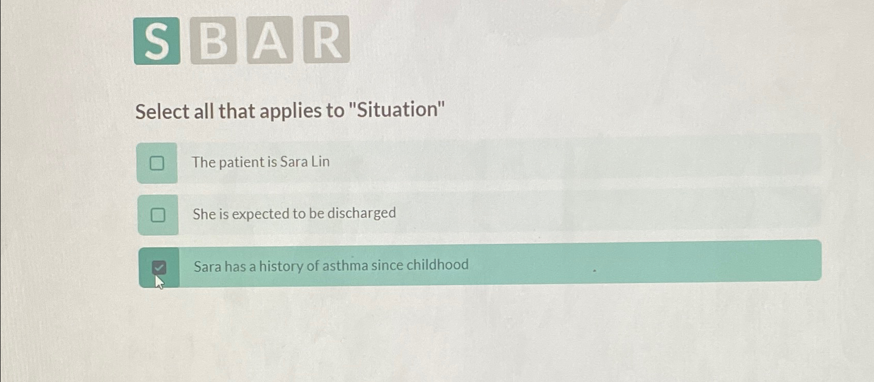 Solved Select all that applies to "Situation"The patient is | Chegg.com