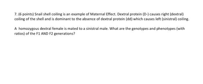 Solved 7. (6 points) Snail shell coiling is an example of | Chegg.com