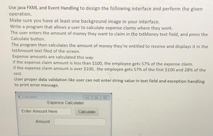 Solved Use java FXML and Event Handling to design the | Chegg.com