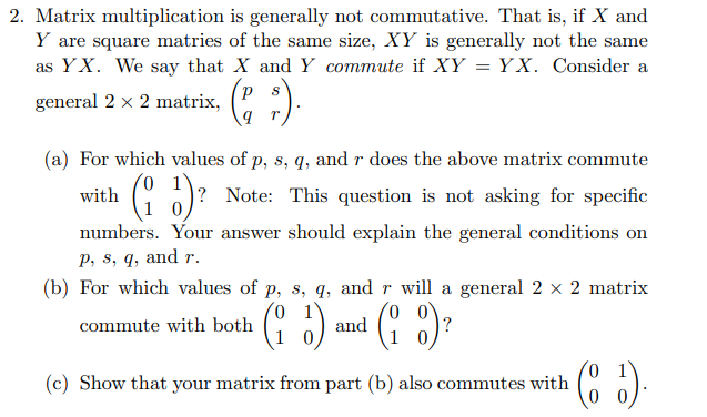 Solved Matrix multiplication is generally not commutative. | Chegg.com