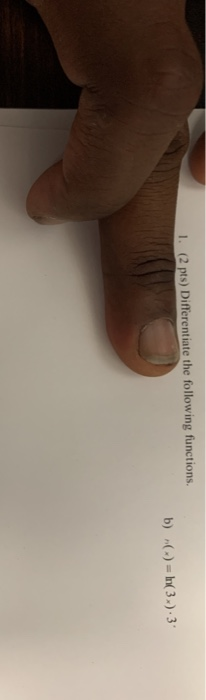 Solved 1. (2 pts) Differentiate the following functions. b) | Chegg.com