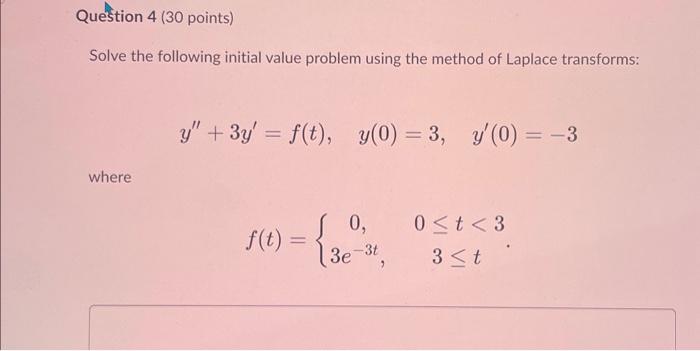 Solved Solve the following initial value problem using the | Chegg.com