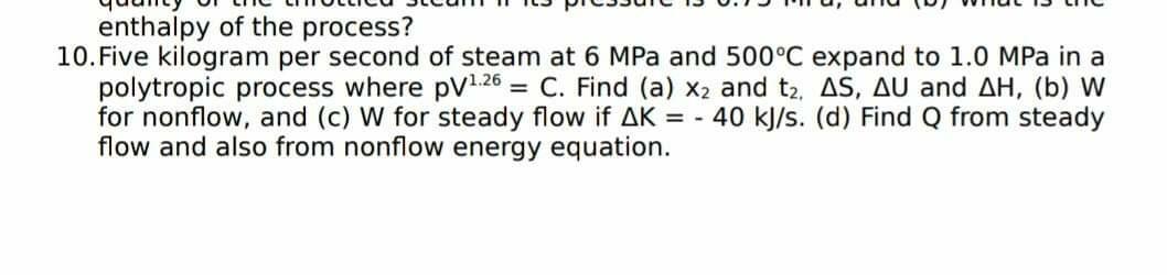 Solved enthalpy of the process? 10.Five kilogram per second | Chegg.com