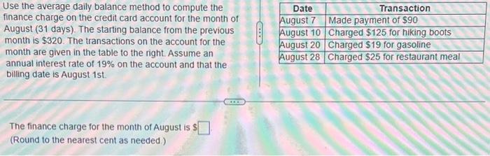 Solved Use the average daily balance method to compute the | Chegg.com