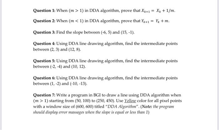 Solved Question 1: When (m > 1) in DDA algorithm, prove that | Chegg.com