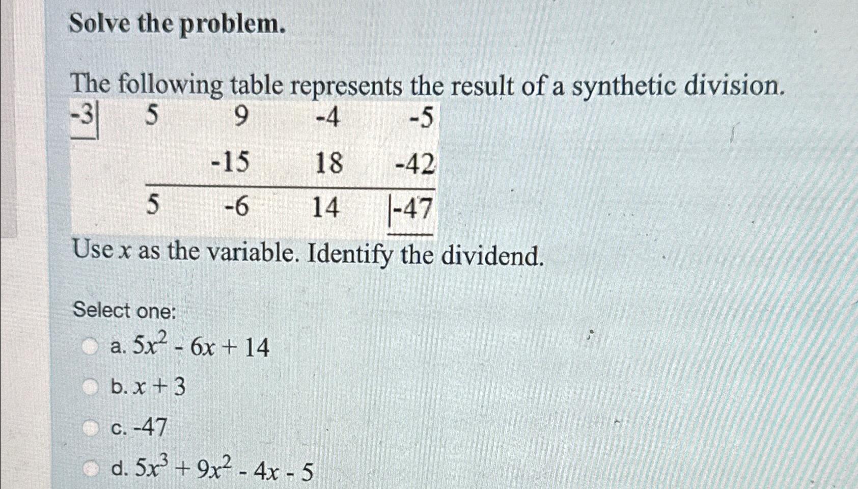 Solved Solve the problem.The following table represents the | Chegg.com