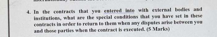 Solved 4. In the contracts that you entered into with | Chegg.com
