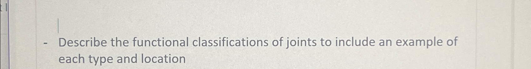 Solved Describe the functional classifications of joints to | Chegg.com